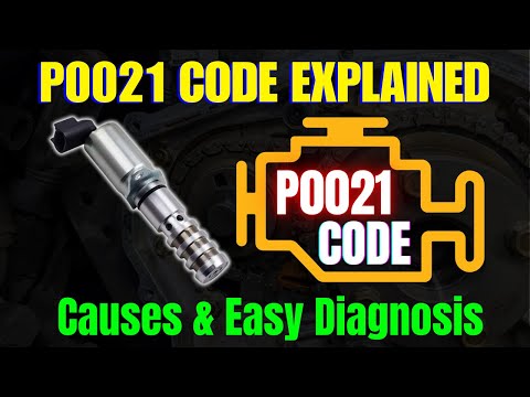 P0021 Code Explained – Causes & Easy Diagnosis ||