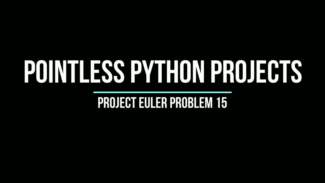 Project Euler Problem 15 - Lattice Paths