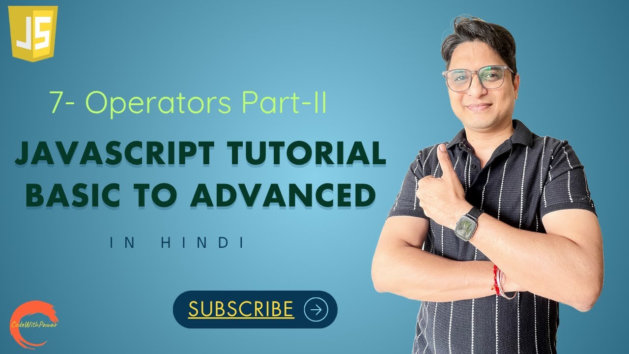 #7 Operators Part 2-Javascript Tutorial for beginners ,In Hindi  #codewithpawar