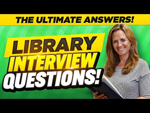 LIBRARY INTERVIEW QUESTIONS AND ANSWERS (Librarian and Library Assistant Interview Questions!)