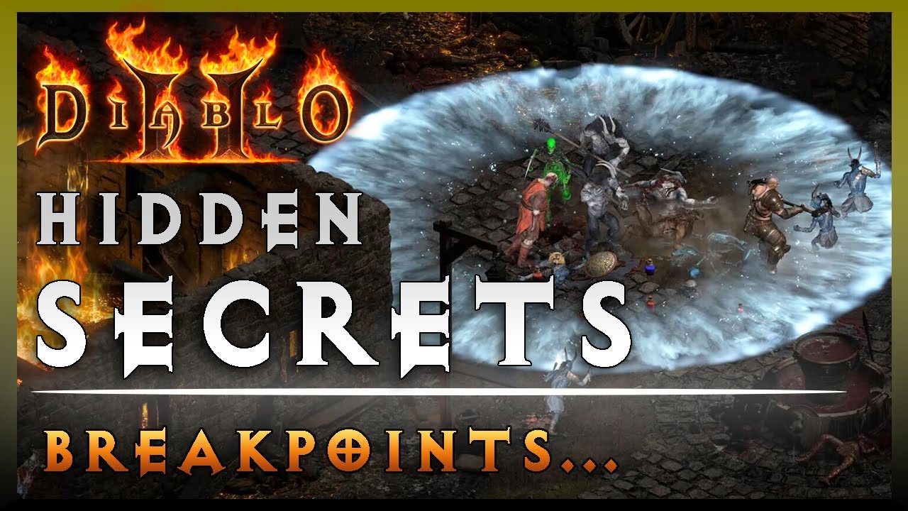 Diablo 2 Hidden Secrets: Breakpoints!