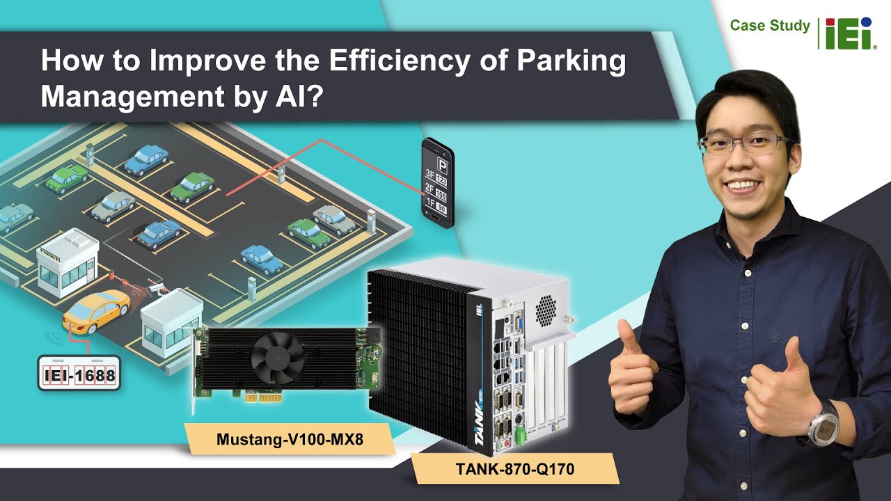 How to Improve the Efficiency of Parking Management by AI｜TANK-870-Q170&Mustang-V100-MX8｜Case Study