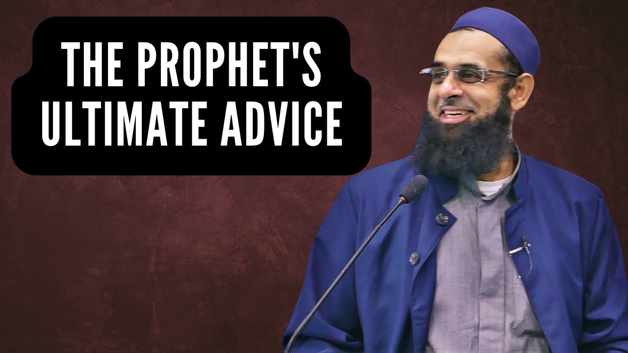 Hadith Series: The Prophet's Ultimate Advice (S) | Mufti Abdur-Rahman ibn Yusuf