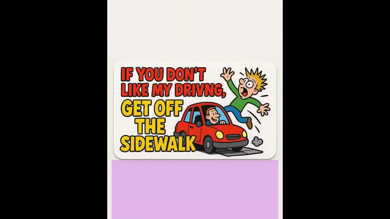 Funny Bumper Sticker