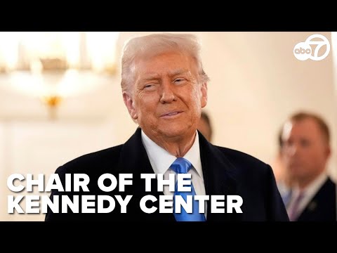 Kennedy Center board elects President Donald Trump as chair, announces 14 new trustees