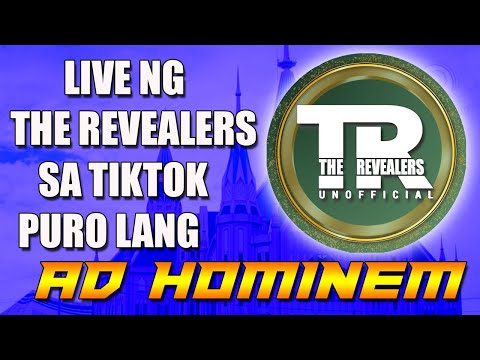 The Revealers sa TikTok, Puro Ad Hominem β BISTADO!