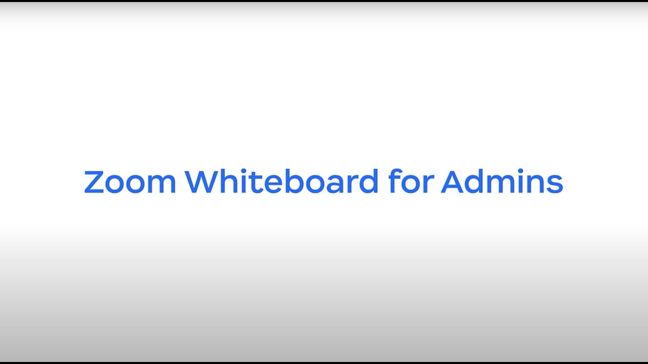 Zoom Whiteboard for Admins