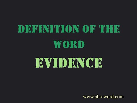 Definition of the word "Evidence"