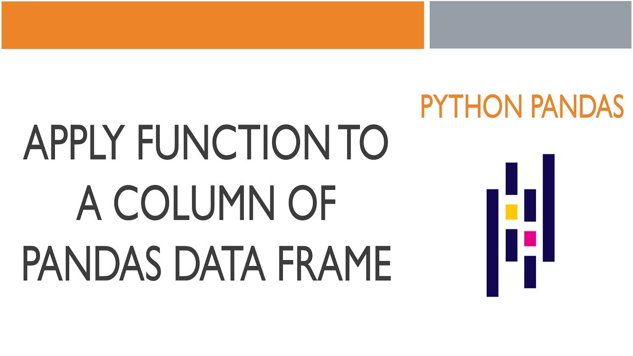 #16 Python Pandas: Apply Function To A Data Frame Column