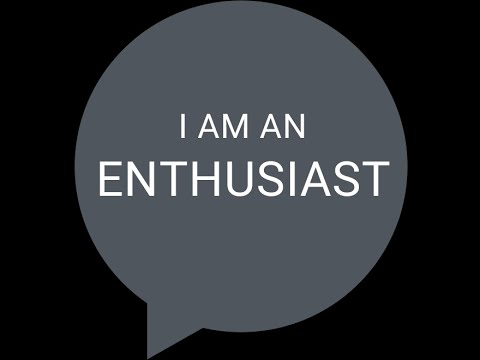 What is a Enthusiast explained this is a viewer question