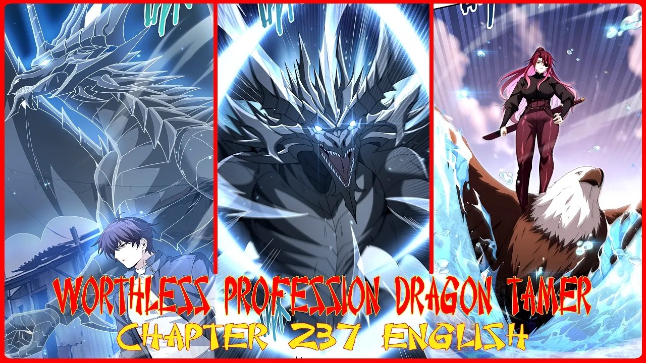 WORTHLESS PROFESSION DRAGON TAMER CHAPTER 237 ENGLISH