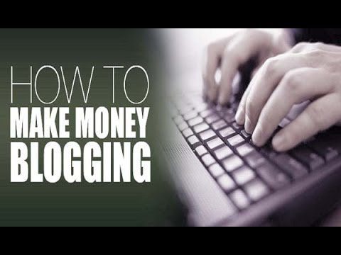 How To Make Money Blogging