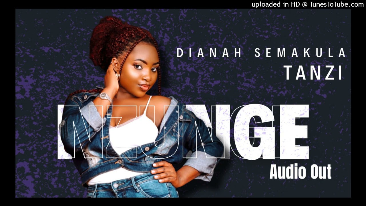 Nzunge by Dianah Semakula Tanzi from Uganda | Popnable