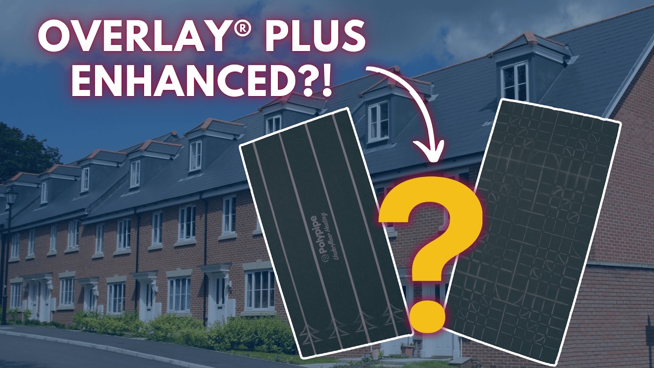 Overlay® Plus ENHANCED | Overlay® Plus Underfloor Heating just got SIMPLER!