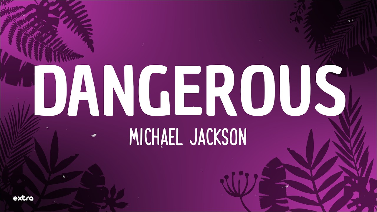 Michael Jackson - DANGEROUS (Letra/Lyrics)