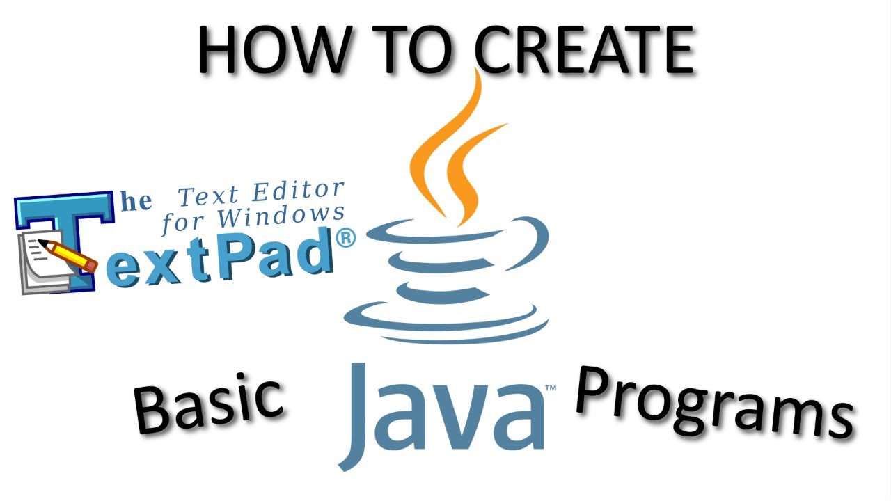 How to Create Java Programs in TextPad