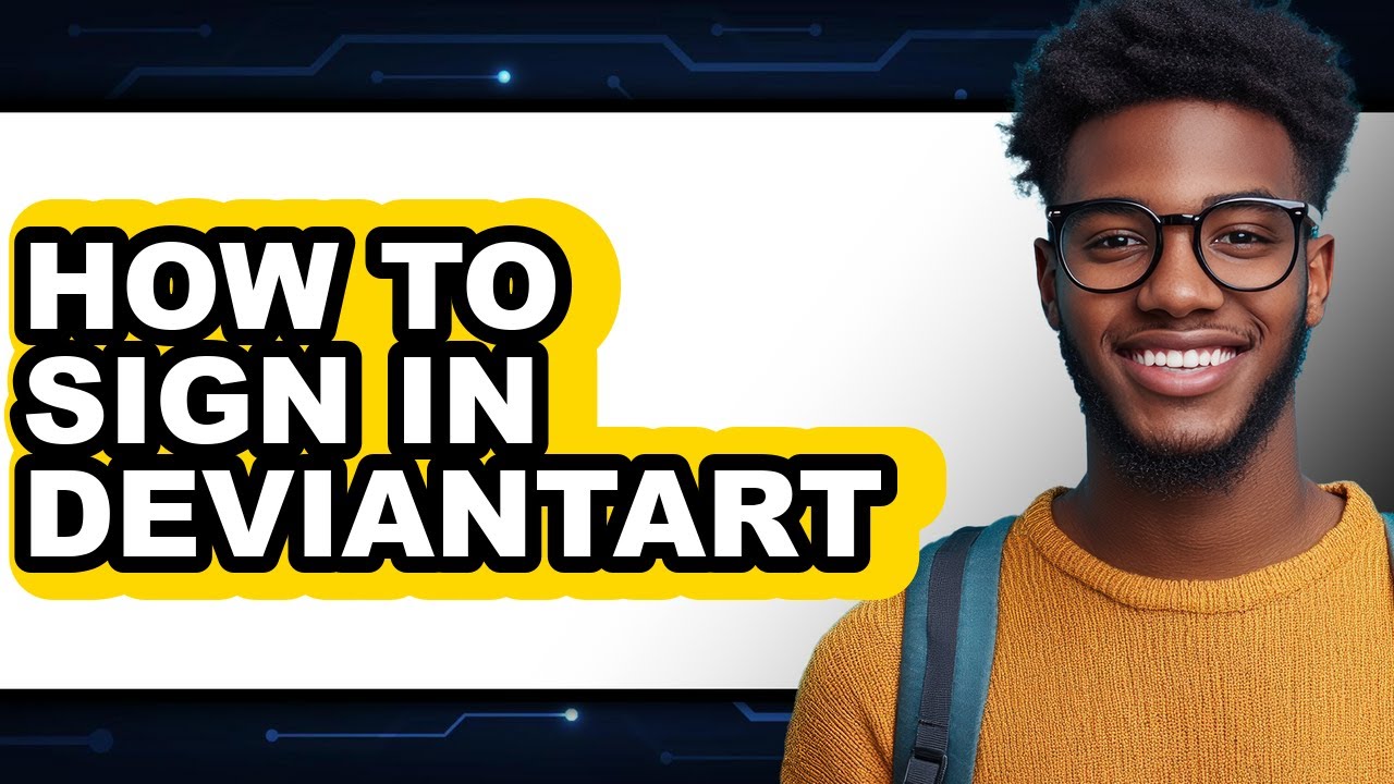 How to Sign in Deviantart (full Guide)