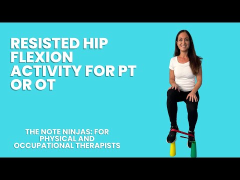 Resisted Hip Flexion Activity for PT or OT
