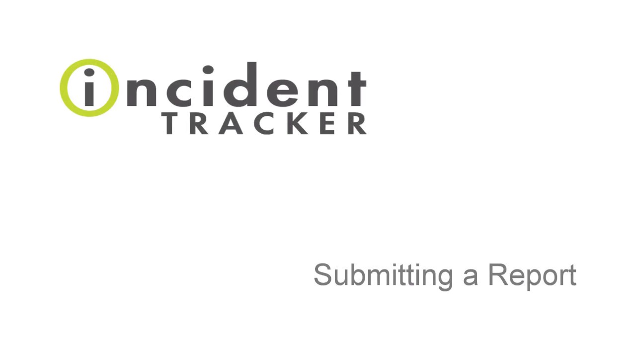 Incident Tracker - Submitting a Report