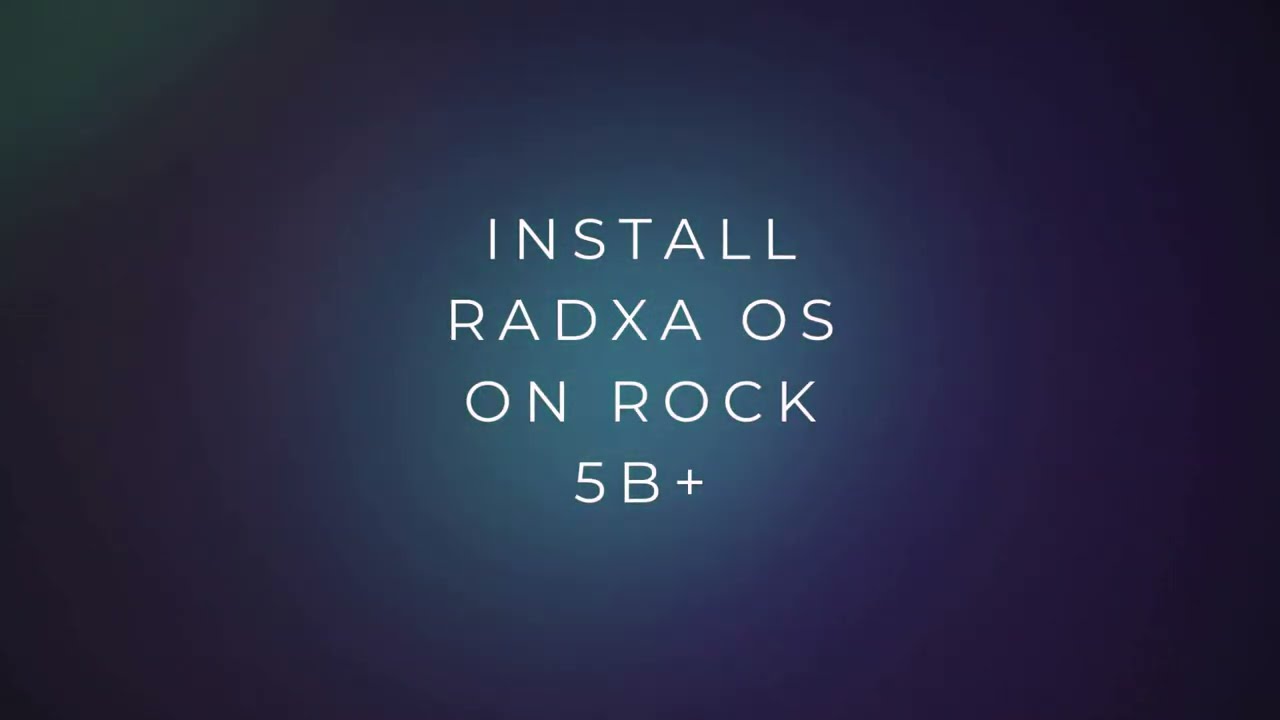 Getting Started with Radxa OS on the Rock 5B+