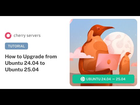 How to Upgrade from Ubuntu 24.04 to Ubuntu 25.04