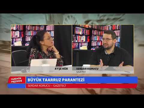 Tarihin Peşinde 2.Bölüm Ayşe Hür Konuk Serdar Korucu 29 Ağustos 2017