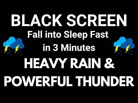 Fall into Sleep Fast in 3 Minutes with Torrential Heavy Rain & Powerful Thunder