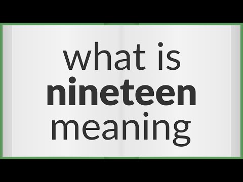 Nineteen | meaning of Nineteen