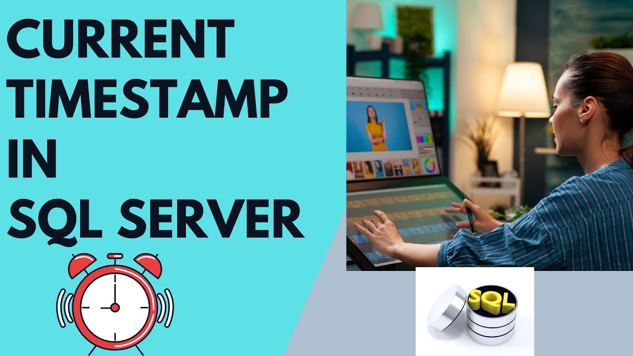 How to use SQL Timestamp | Date & Timestamp function in SQL Server