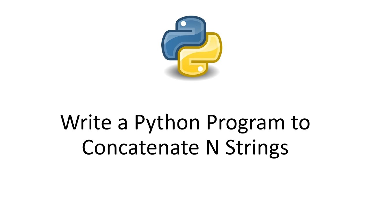 Write a Python Program to Concatenate N Strings