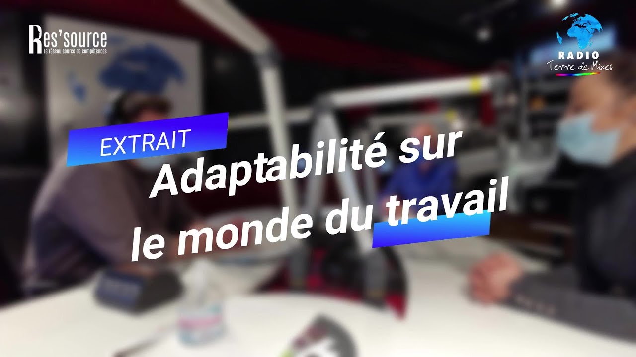 Adaptabilité sur le monde du travail