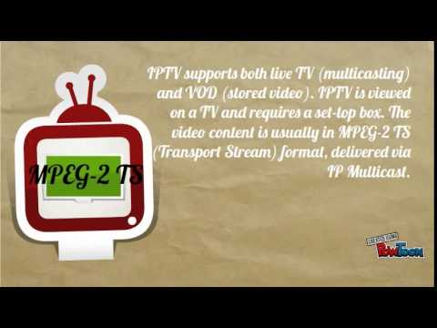 IPTV - internet protocol TV
