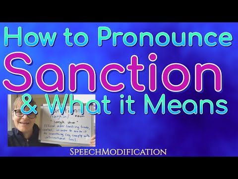 Sanction: Pronunciation and Meaning (noun and verb)