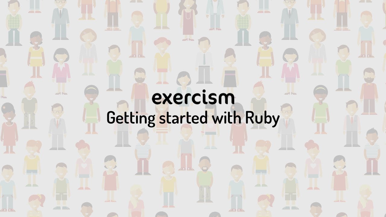 Getting started with Ruby on Exercism