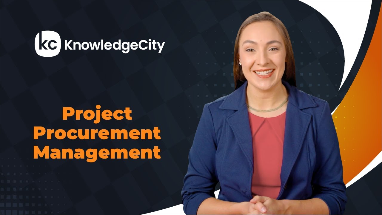 Project Procurement Management - Introduction | Knowledgecity