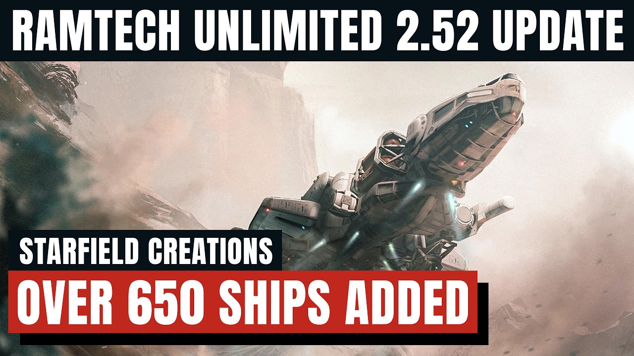 RamTech Unlimited 2.52 | Every Ship in Starfield Now Yours