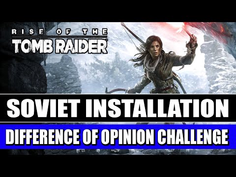 Rise of the Tomb Raider - Soviet Installation - Difference of Opinion Challenge |All Poster Location