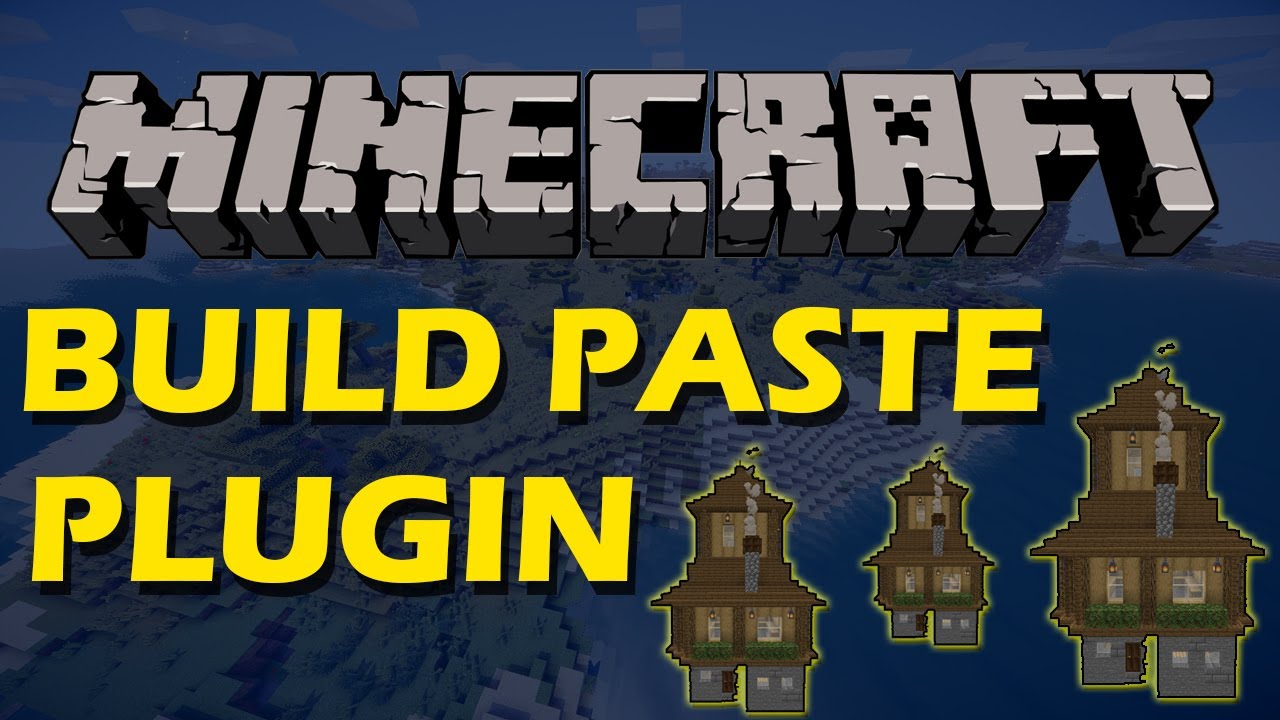 Download schematics fast in Minecraft with Build Paste Plugin