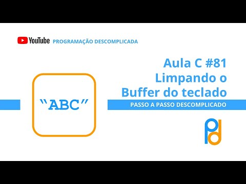 Aula 81 – Limpar o Buffer do teclado « Linguagem C Descomplicada