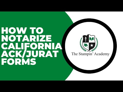 How To Notarize A CA Acknowledgement/Jurat Form