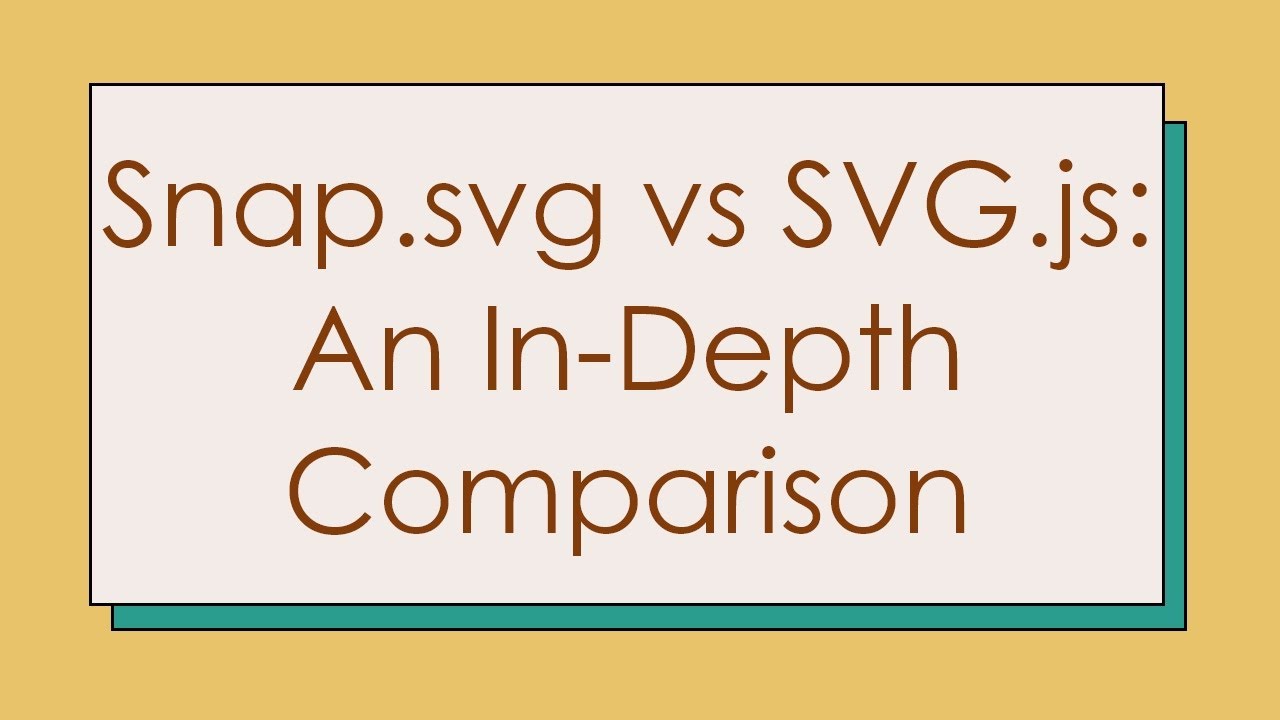 Snap.svg vs SVG.js: An In-Depth Comparison