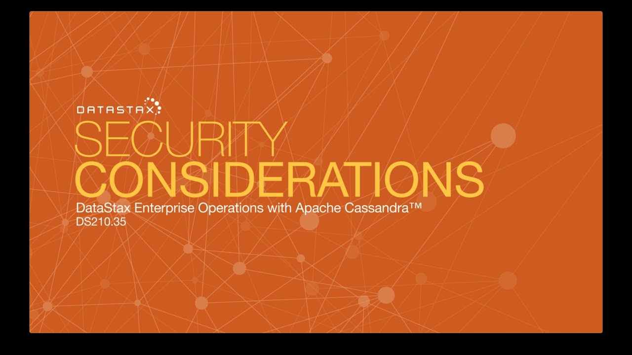 DS210.35 Security Considerations | Operations with Apache Cassandra