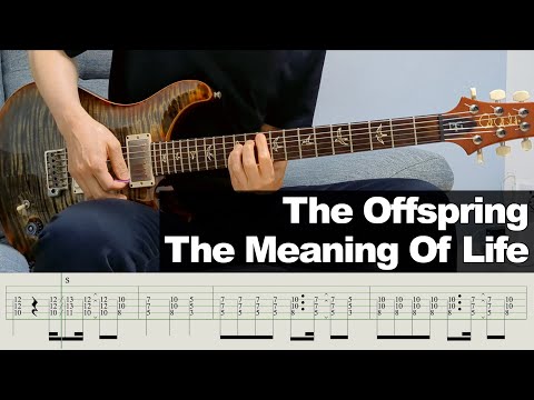 【TAB】The Offspring - The Meaning of Life [GUITAR COVER] by Yuuki-T