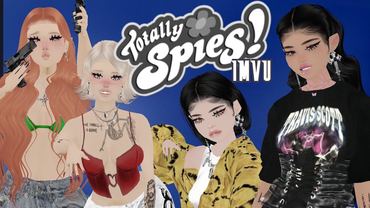 IMVU | If totally spies were imvu girls + links