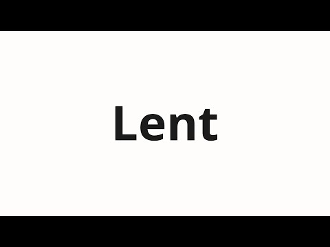 How to pronounce Lent
