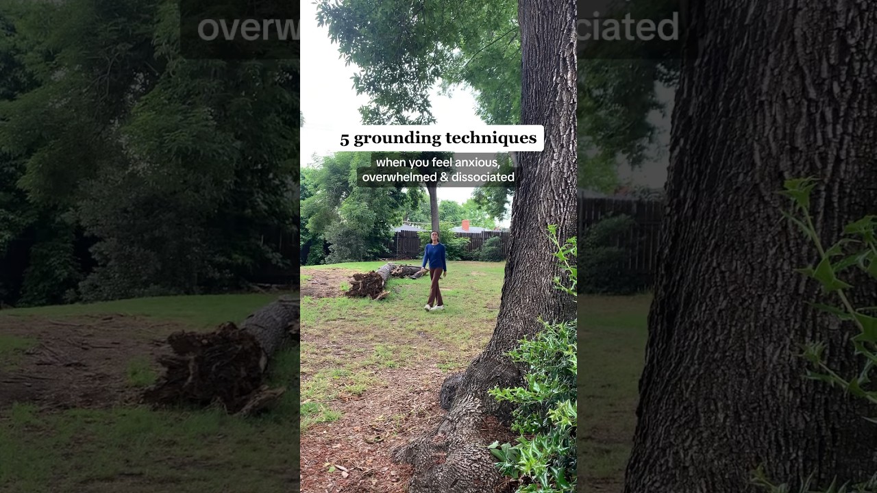 5 Grounding Techniques for Anxiety, Overwhelm & Dissociation