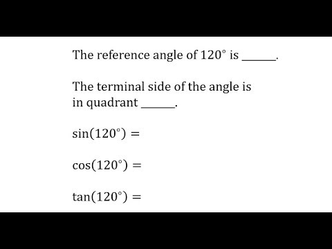Find Sine, Cosine, and Tangent Values for 120 Degrees (Reference Triangle and Unit Circle)