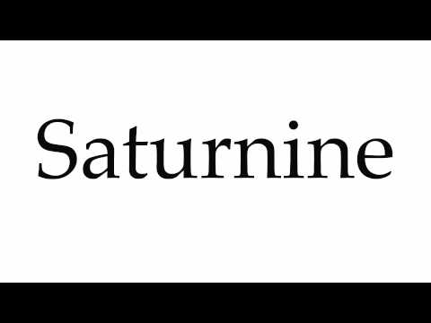 How to Pronounce Saturnine