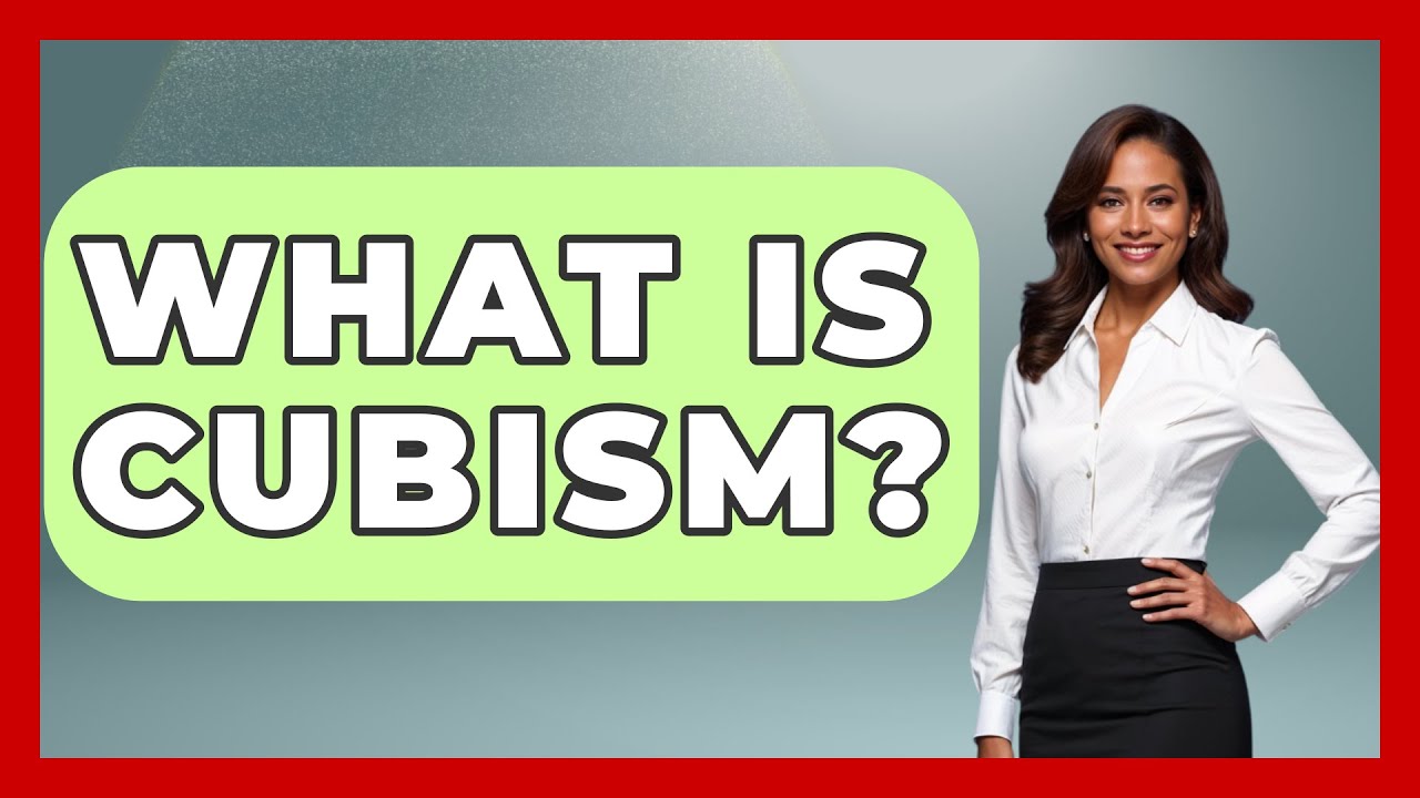 What Is Cubism? - Art Across Cultures