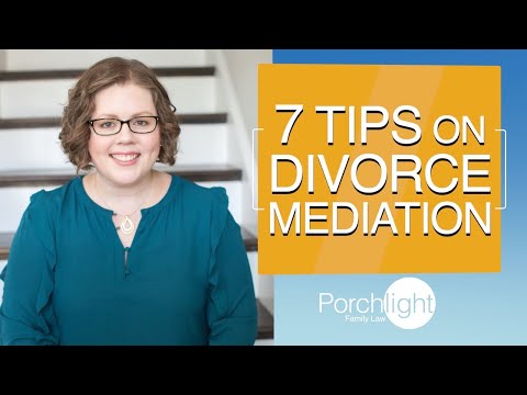 7 Tips on Divorce Mediation | Porchlight Legal
